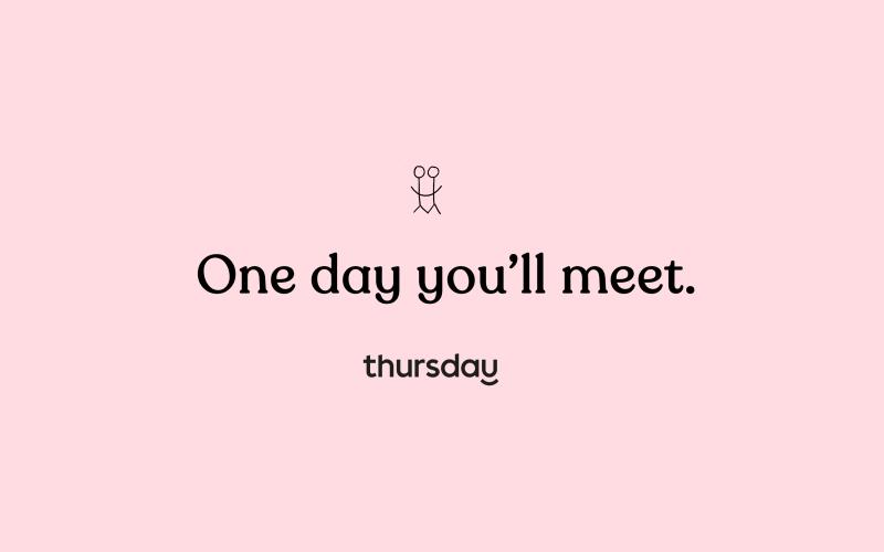 Thursday the Dating App Only Works One Day a Week, Can You Guess Which?